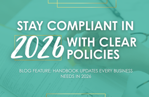2026 Employee Handbook Updates | Guide for Business Owners